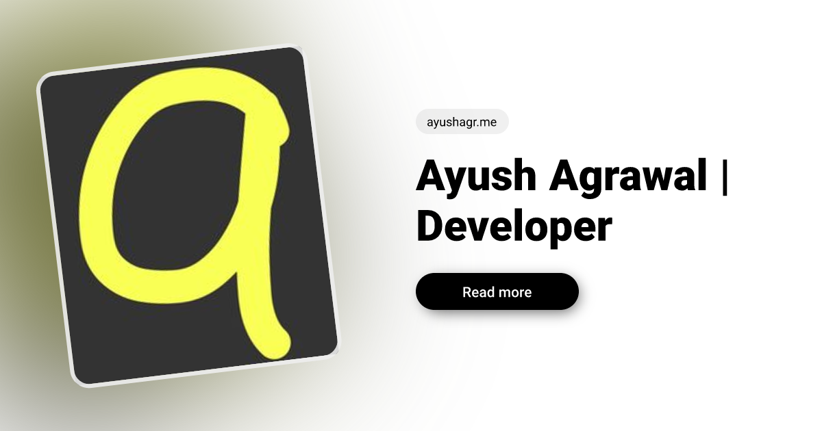 Ayush Agrawal | Developer
